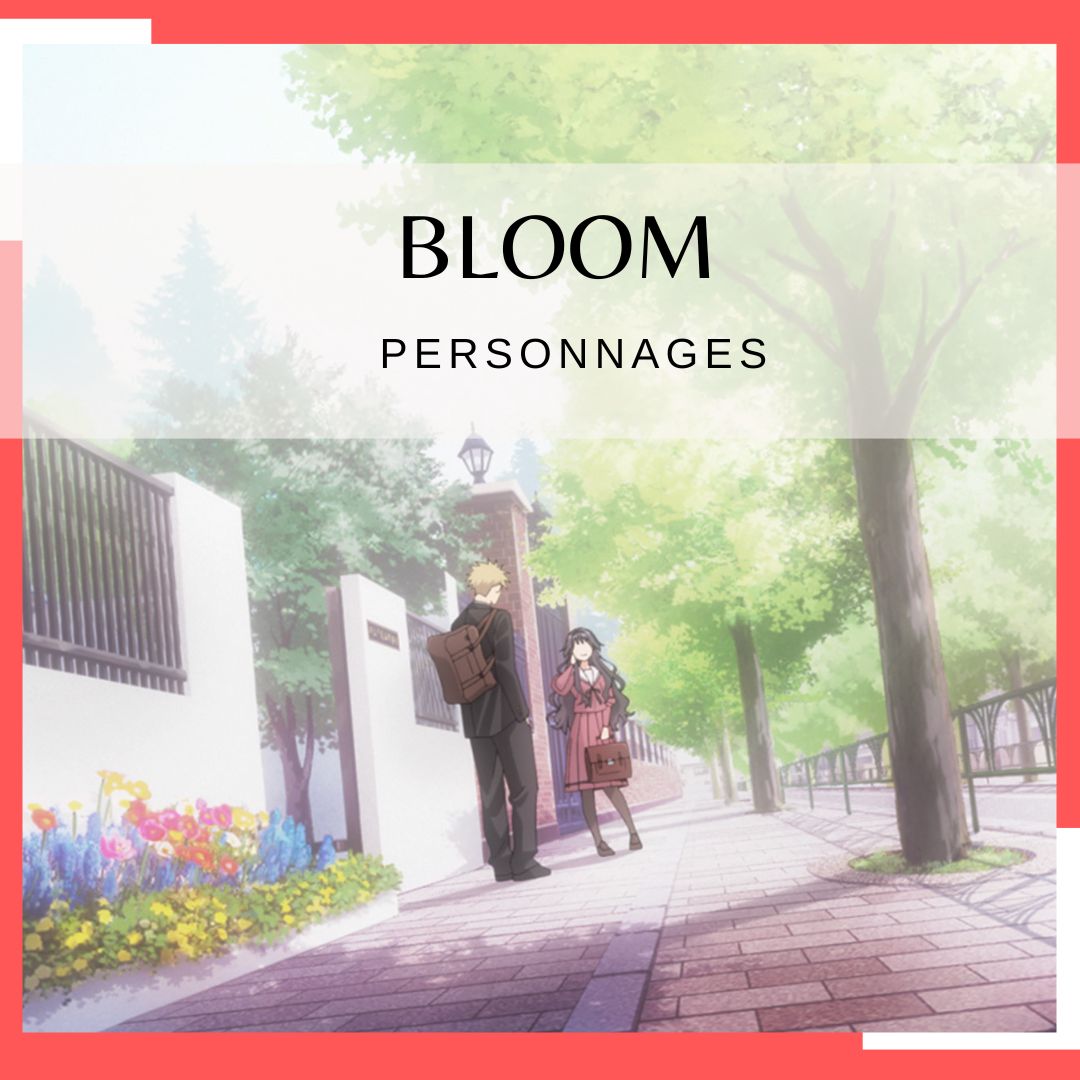 Les personnages de Bloom - Otaku Level 10